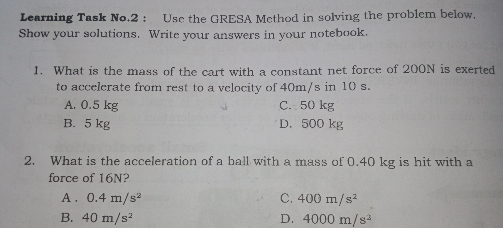 Learning Task No.2 : Use the GRESA Method in solving the problem below ...